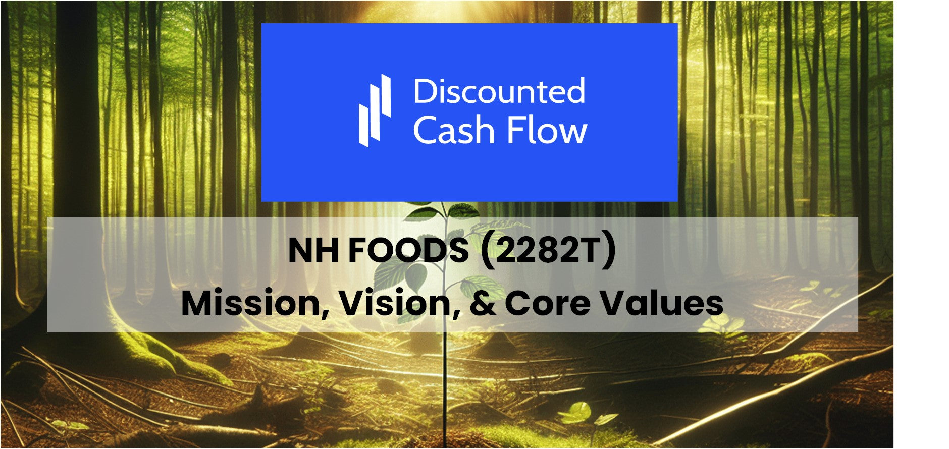 Mission Statement, Vision, & Core Values (2025) of NH Foods (2282T ...