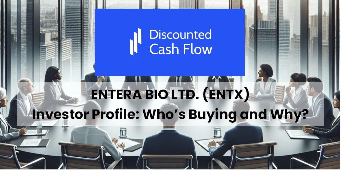 Exploring Entera Bio Ltd. (ENTX): Who s Buying and Why? – DCFmodeling.com