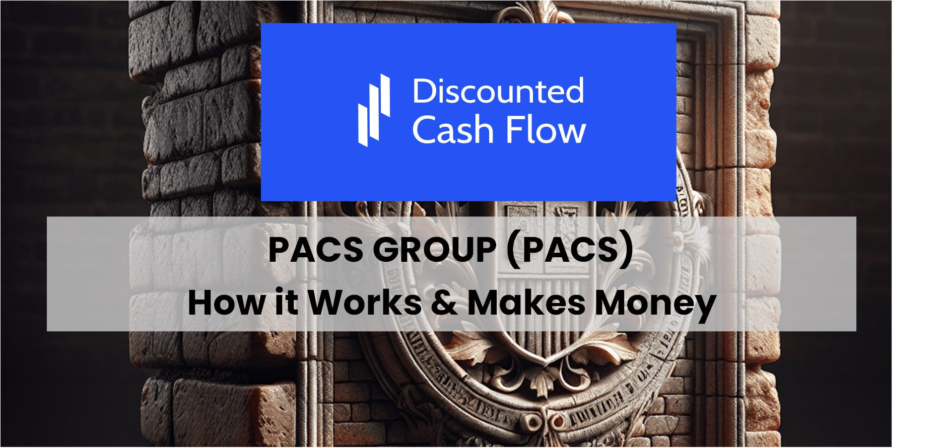 PACS Group (PACS): history, ownership, mission, how it works & makes ...