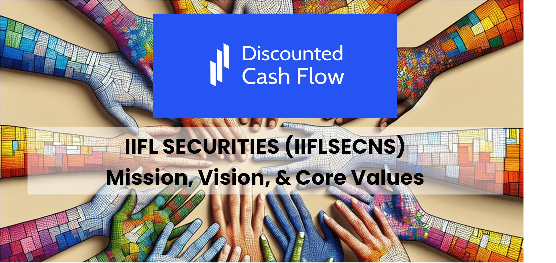 Mission Statement, Vision, & Core Values (2025) of IIFL Securities ...