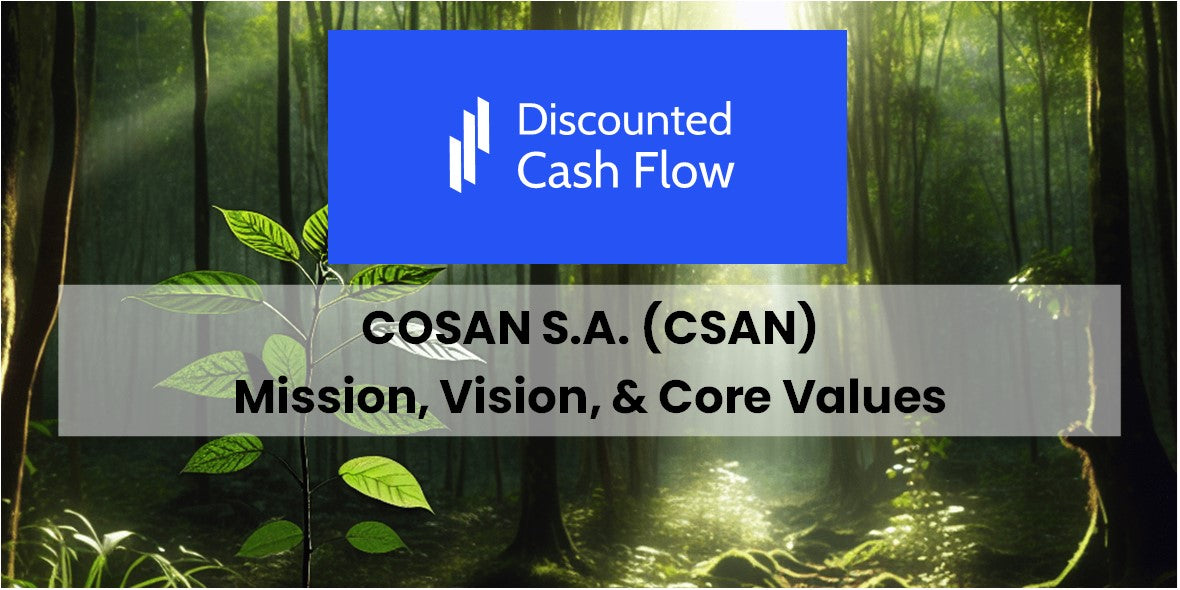Mission Statement, Vision, & Core Values (2025) of Cosan S.A. (CSAN ...