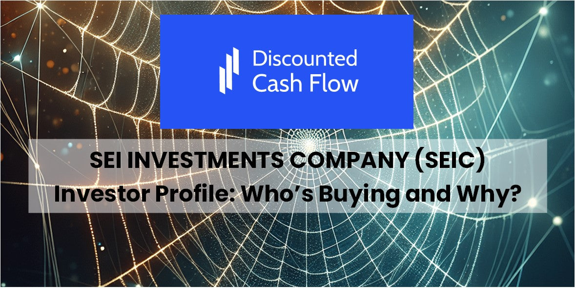 Exploring SEI Investments Company (SEIC): Who s Buying and Why ...