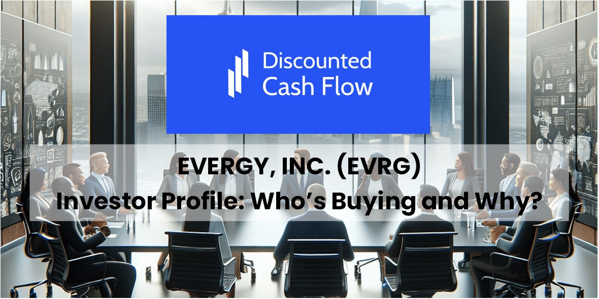 Exploring Evergy, Inc. (EVRG): Who s Buying and Why? – DCFmodeling.com