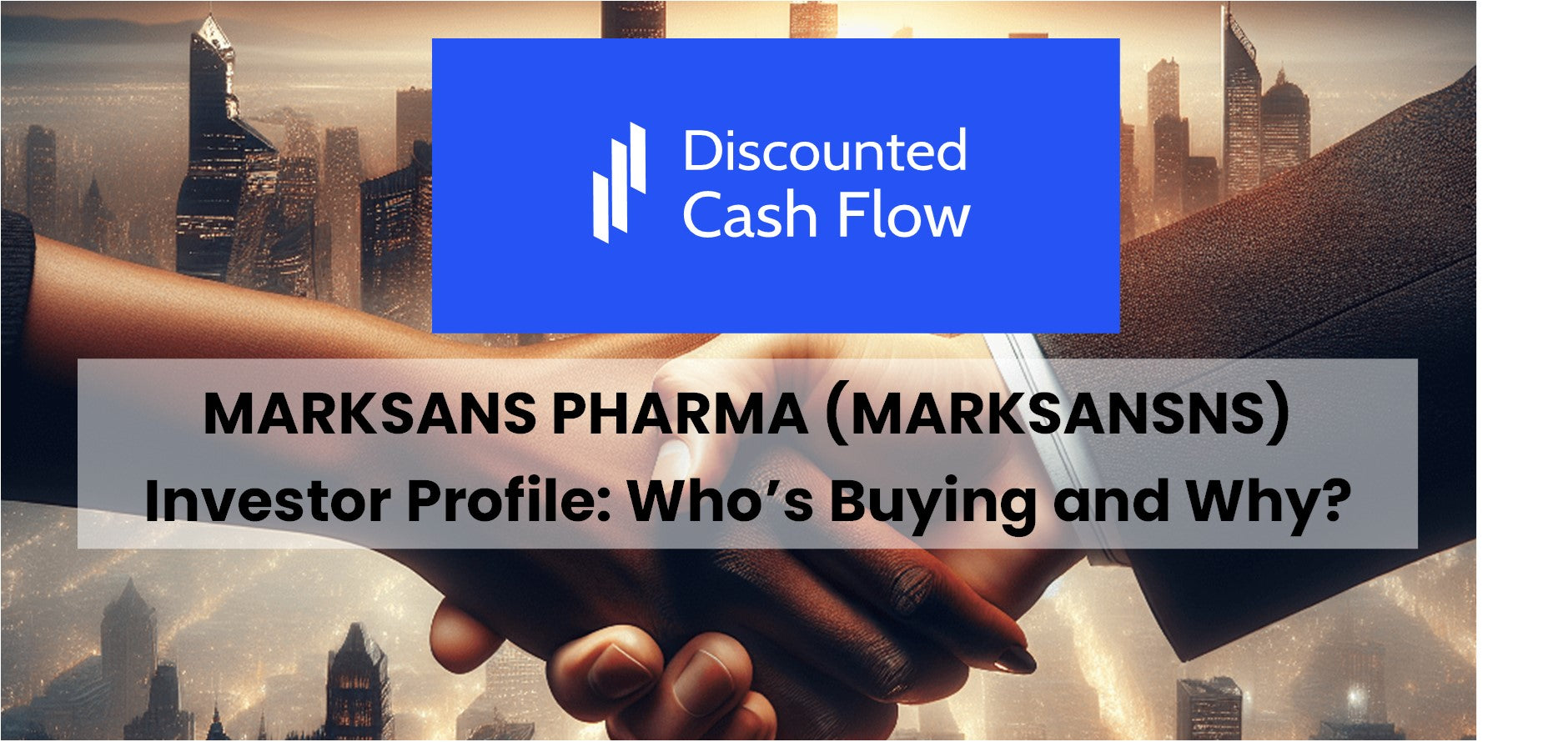 Exploring Marksans Pharma (MARKSANSNS): Who’s Buying and Why ...