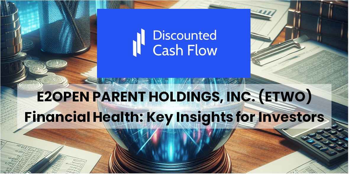 Coupe d'E2Open Parent Holdings, Inc. (ETWO) Santé financière ...