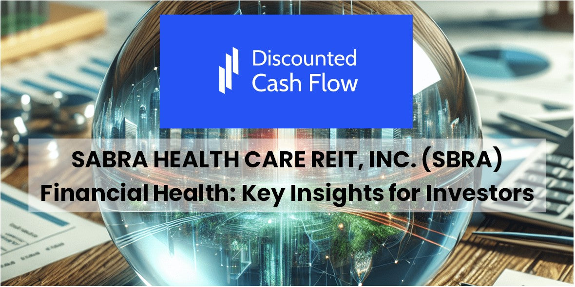 Breaking Down Sabra Health Care REIT, Inc. (SBRA): Key Insights for ...
