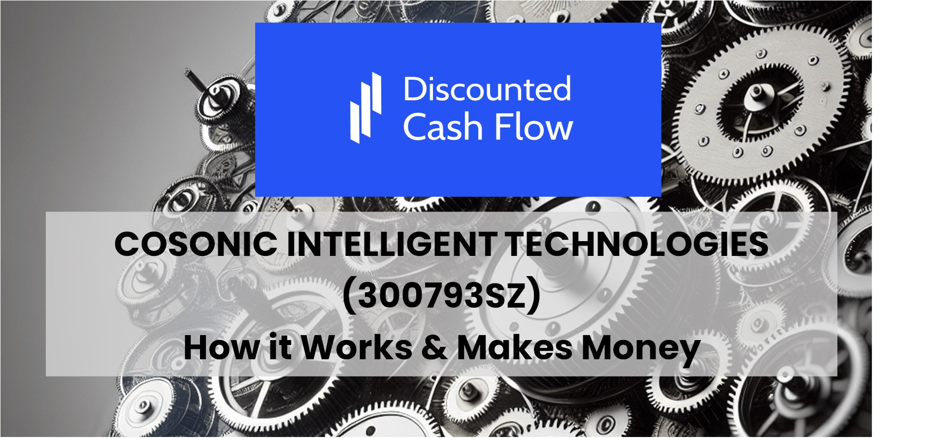 Cosonic Intelligent Technologies (300793SZ): history, ownership ...