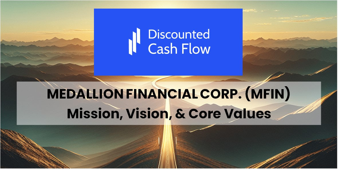 Mission Statement, Vision, & Core Values (2025) of Medallion Financial ...