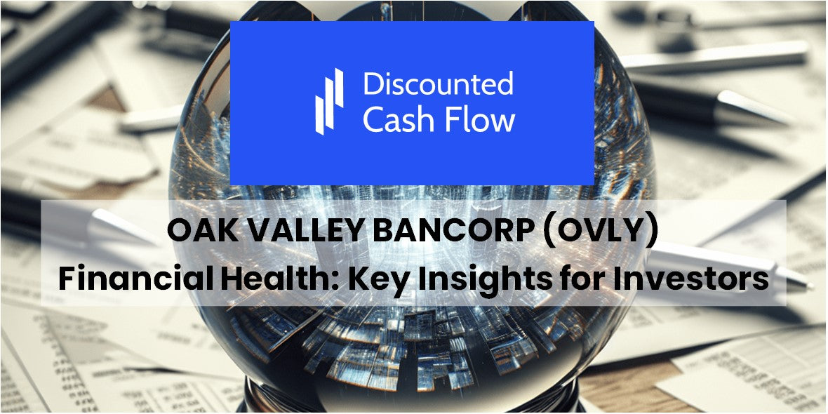 Breaking Down Oak Valley Bancorp (OVLY): Key Insights for Investors ...