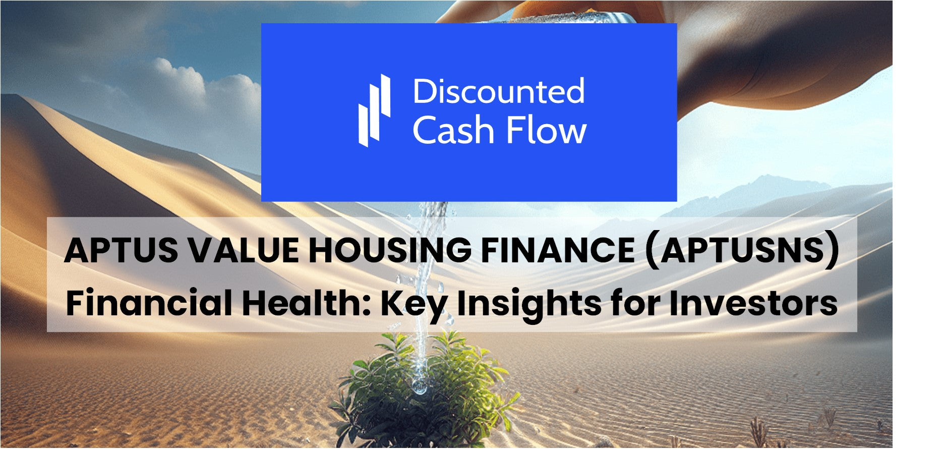 Breaking Down Aptus Value Housing Finance (APTUSNS) Financial Health ...