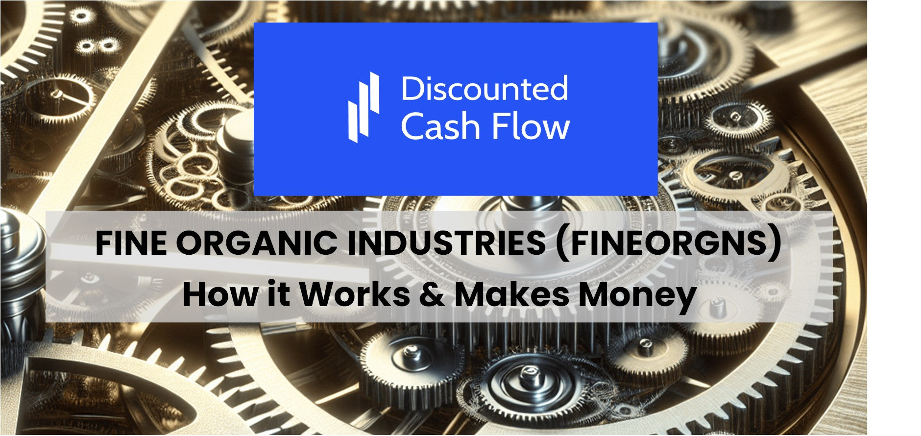 Fine Organic Industries (FINEORGNS): history, ownership, mission, how ...
