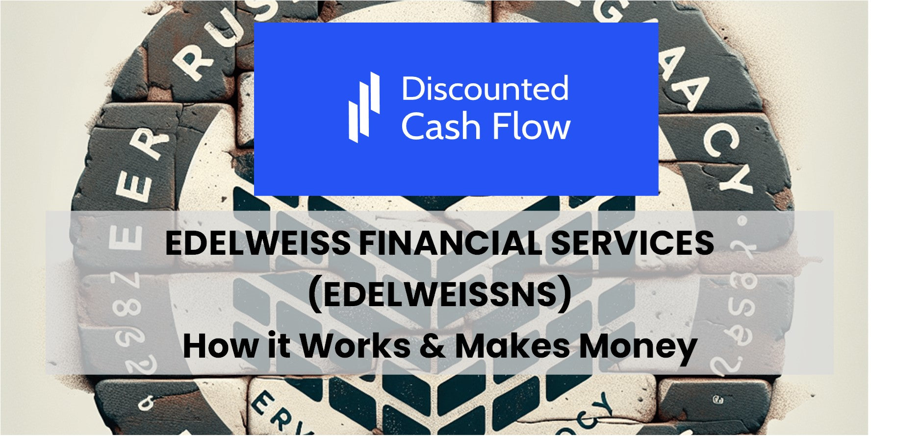 Edelweiss Financial Services (EDELWEISSNS): history, ownership, mission ...