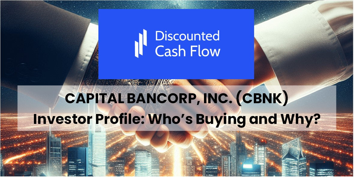 Exploring Capital Bancorp, Inc. (CBNK): Who s Buying and Why ...