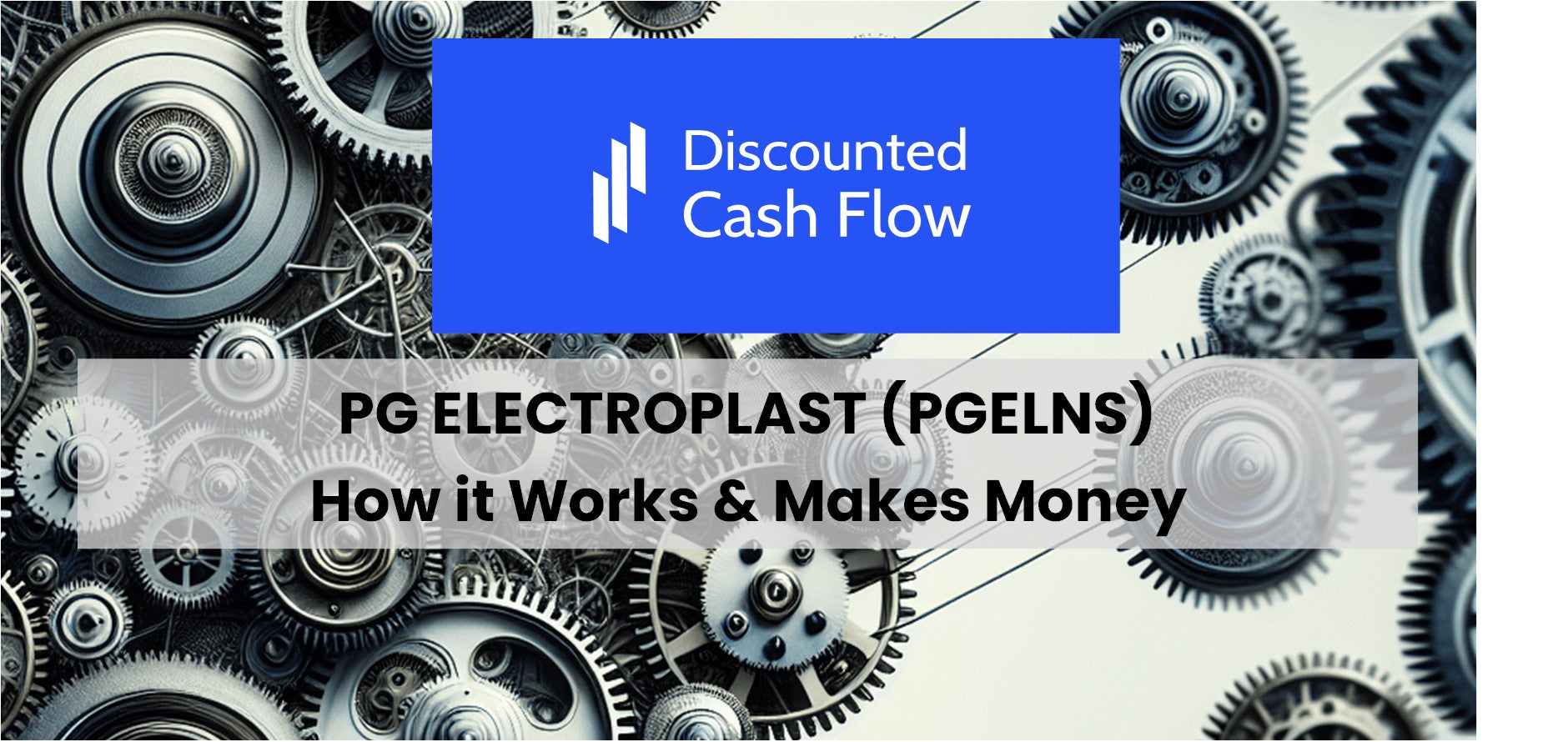 PG Electroplast (PGELNS): history, ownership, mission, how it works ...
