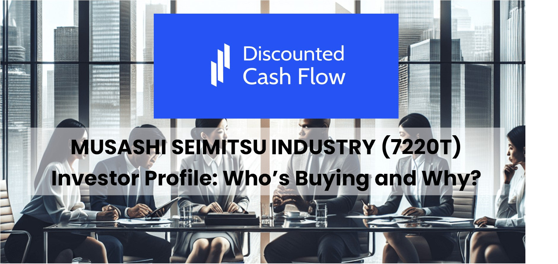 Exploring Musashi Seimitsu Industry (7220T): Who’s Buying and Why ...