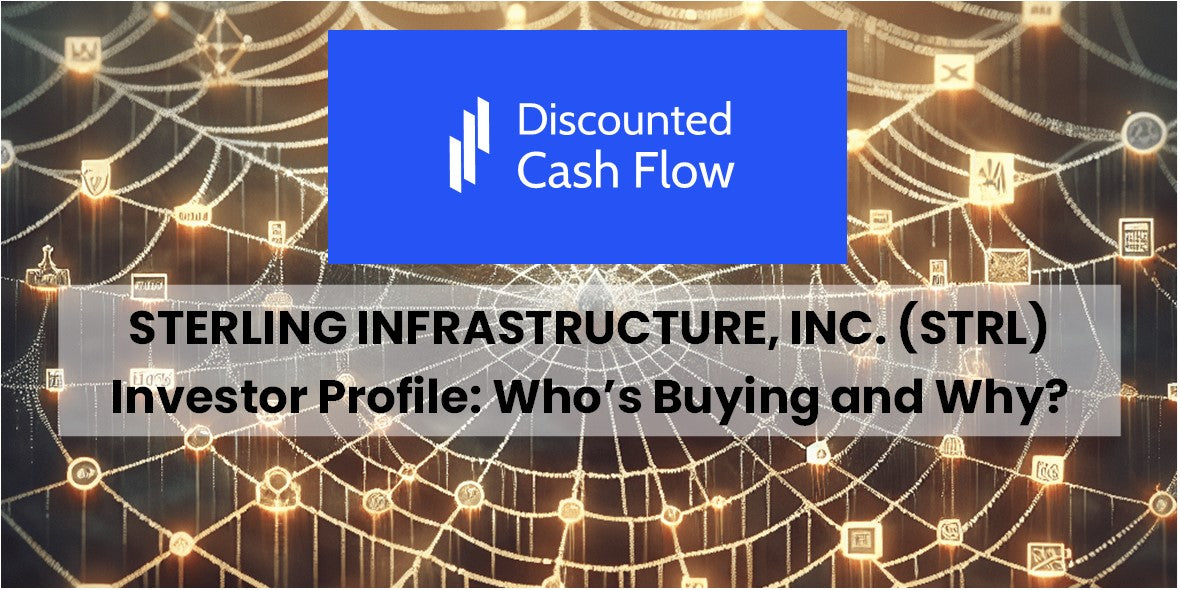 Exploring Sterling Infrastructure, Inc. (STRL): Who s Buying and Why ...