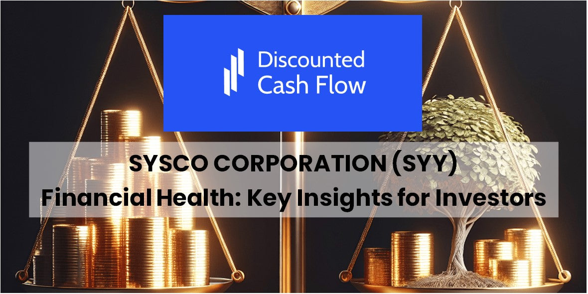 Breaking Down Sysco Corporation (SYY): Key Insights for Investors ...