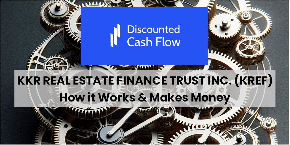 KKR Real Estate Finance Trust Inc. (KREF): history, ownership, mission ...