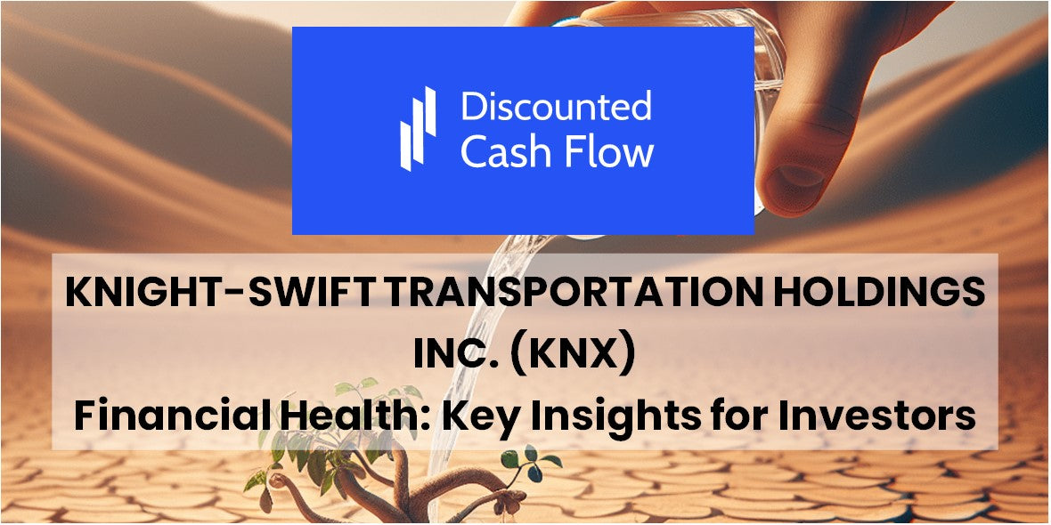 Desglosando Knight-Swift Transportation Holdings Inc. (KNX): Insights ...