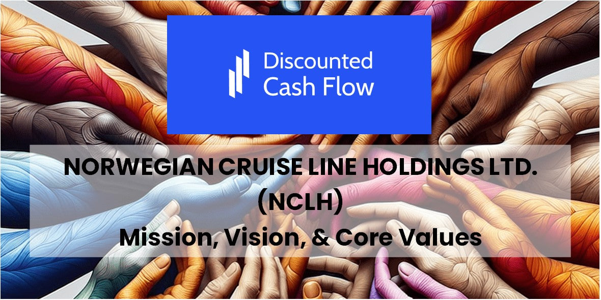 Mission Statement, Vision, & Core Values (2025) of Norwegian Cruise ...