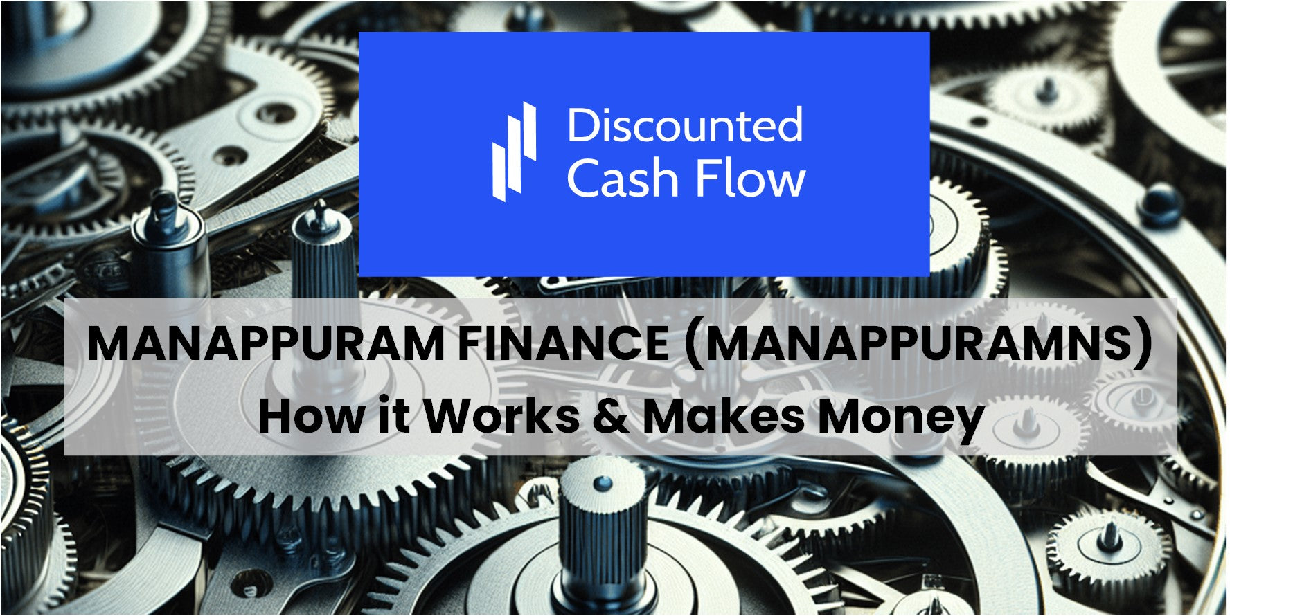 Manappuram Finance (MANAPPURAMNS): history, ownership, mission, how it ...