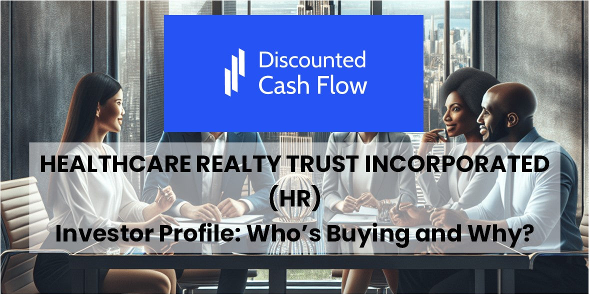 Exploring Healthcare Realty Trust Incorporated (HR): Who s Buying and ...