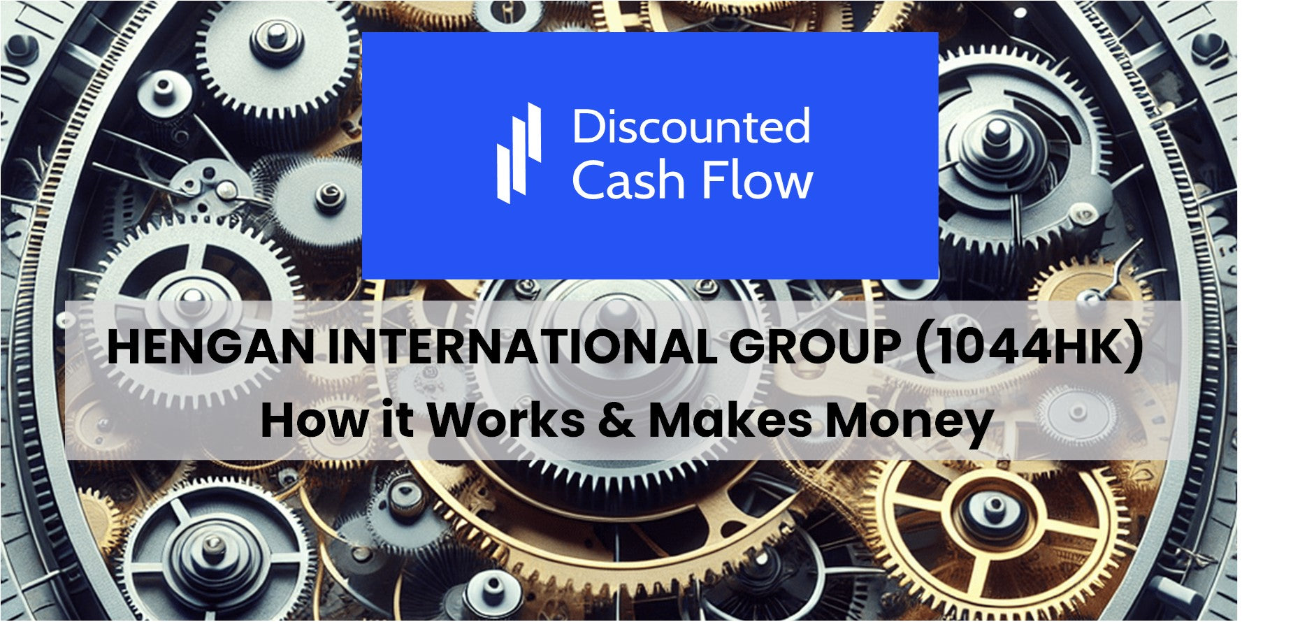 Hengan International Group (1044HK): history, ownership, mission, how ...