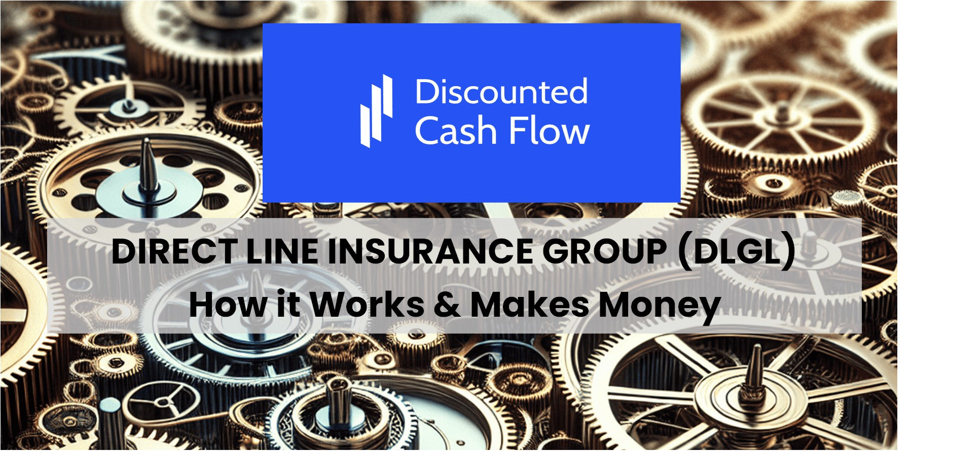 Direct Line Insurance Group (DLGL): history, ownership, mission, how it works & makes money ...