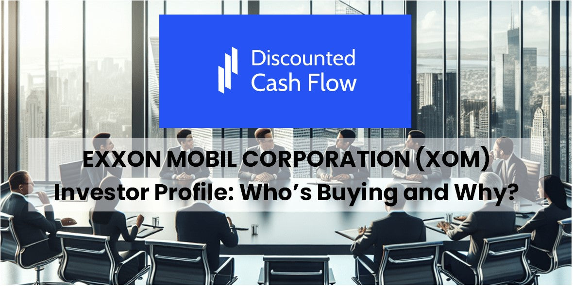 Exploring Exxon Mobil Corporation (XOM): Who s Buying and Why ...