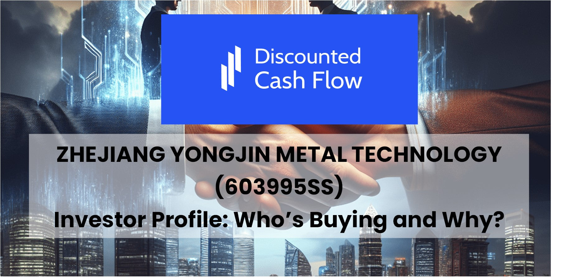 Explorando la tecnología de metal Zhejiang Yongjin (603995SS): ¿Quién ...