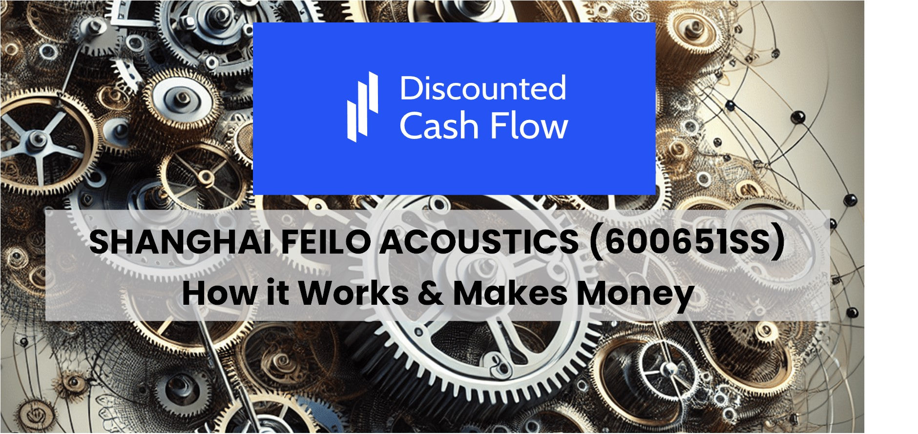 Shanghai Feilo Acoustics (600651SS): history, ownership, mission, how ...