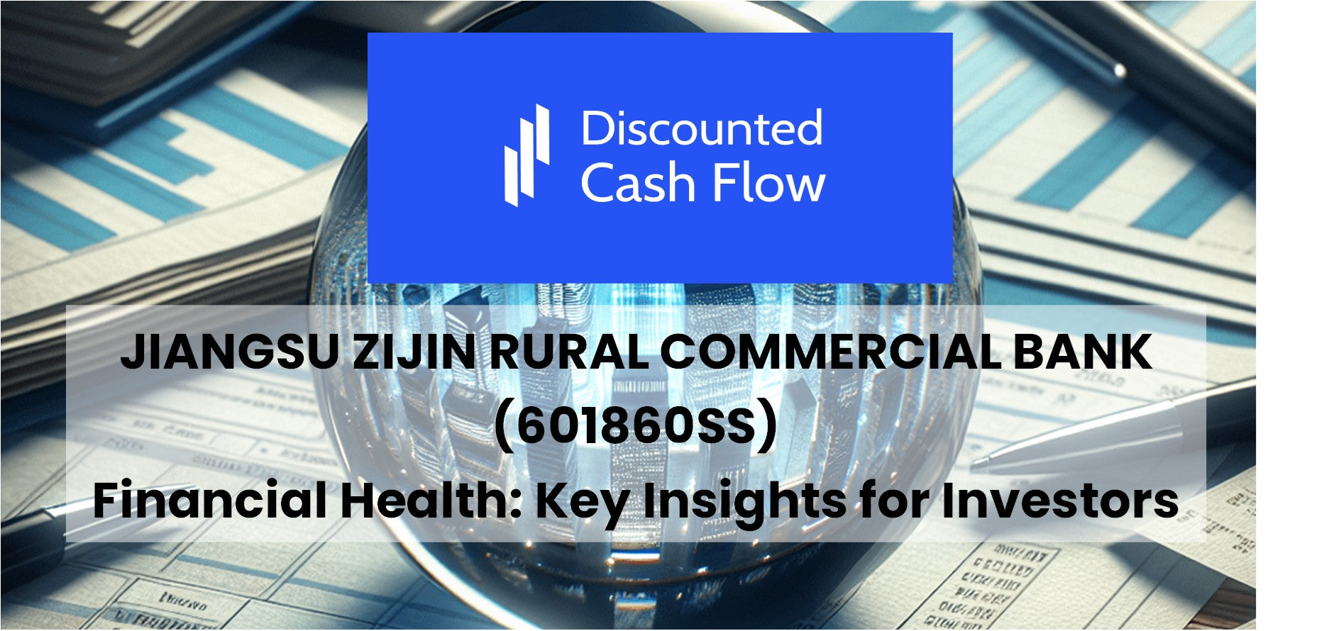 Breaking Down Jiangsu Zijin Rural Commercial Bank (601860SS) Financial ...