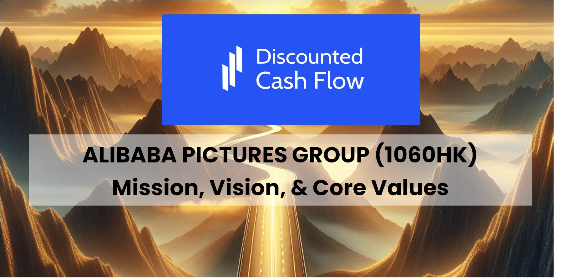 Mission Statement, Vision, & Core Values (2025) of Alibaba Pictures ...