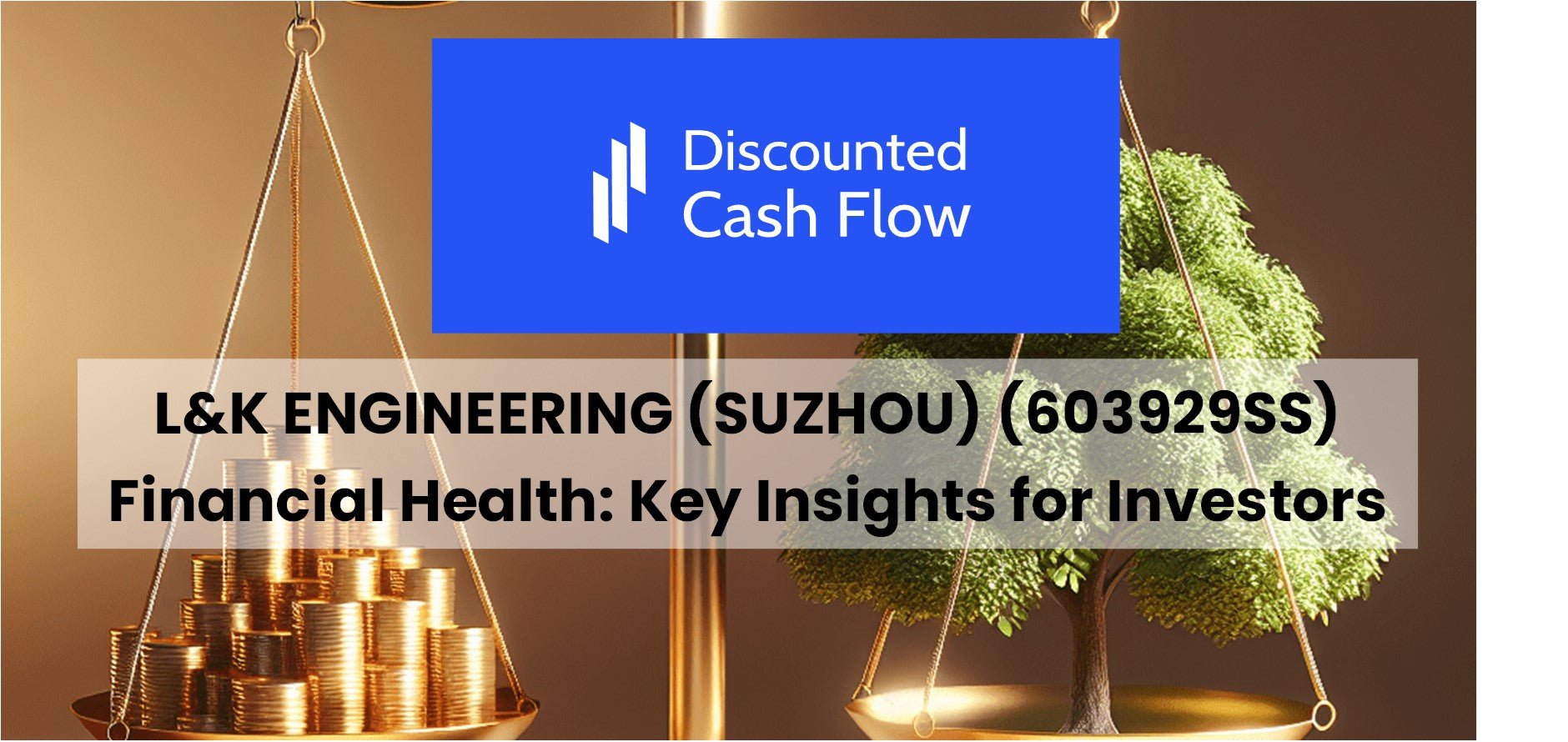 Breaking Down L&K Engineering (Suzhou) (603929SS) Financial Health: Key ...