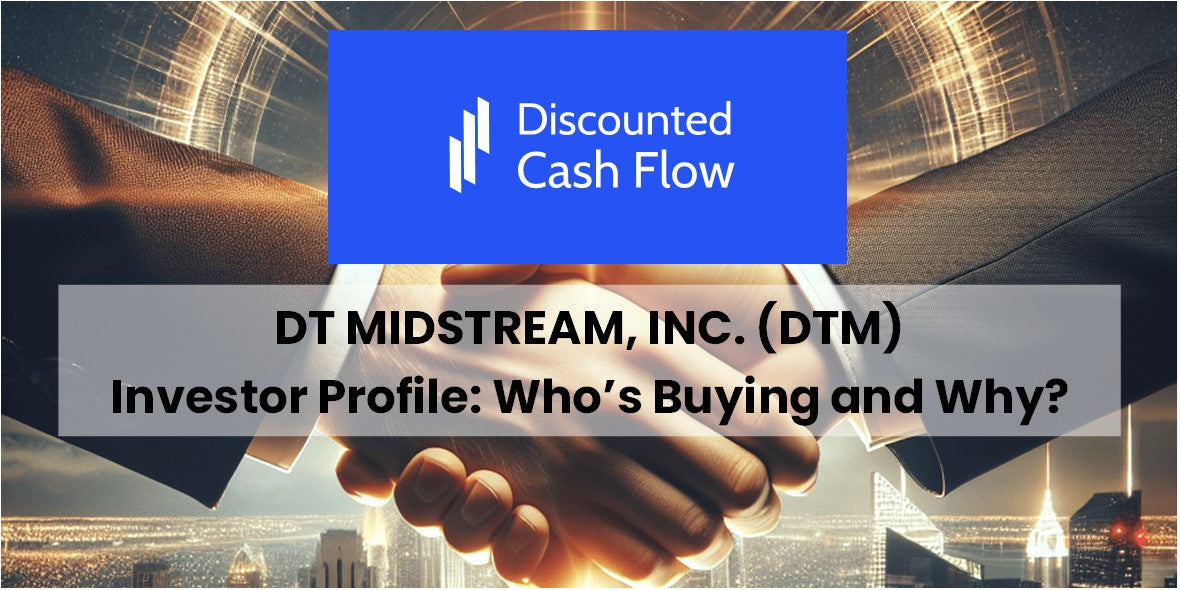 Explorando DT Midstream, Inc. (DTM): ¿Quién está comprando y por qué ...