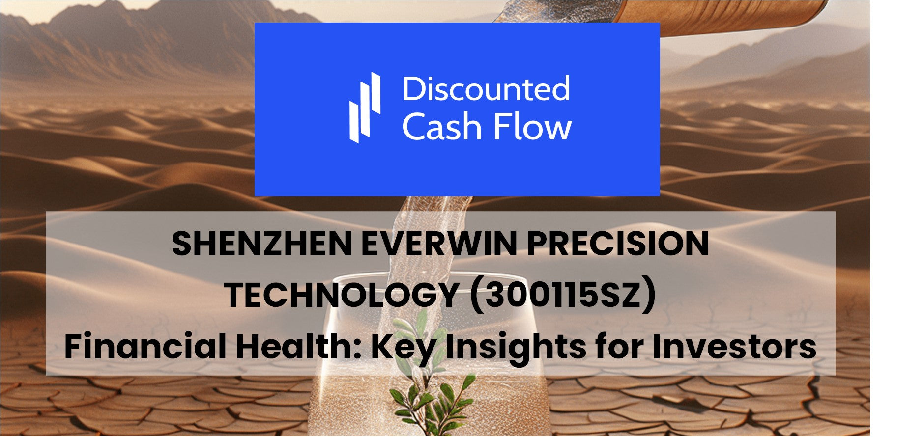 Breaking Down Shenzhen Everwin Precision Technology (300115SZ ...