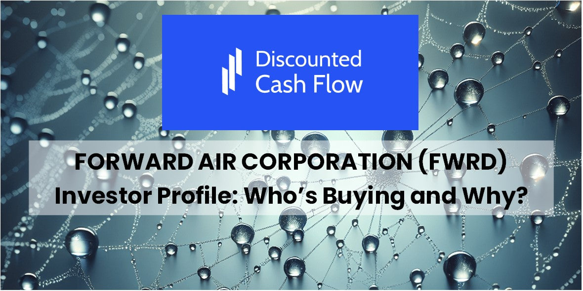 Exploring Forward Air Corporation (FWRD): Who s Buying and Why ...