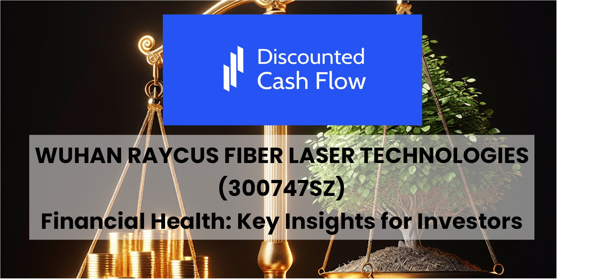 Breaking Down Wuhan Raycus Fiber Laser Technologies (300747SZ ...