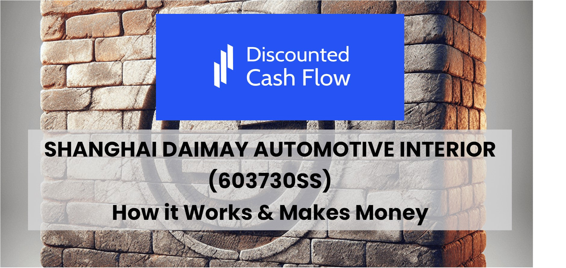 Shanghai Daimay Automotive Interior (603730SS): history, ownership ...