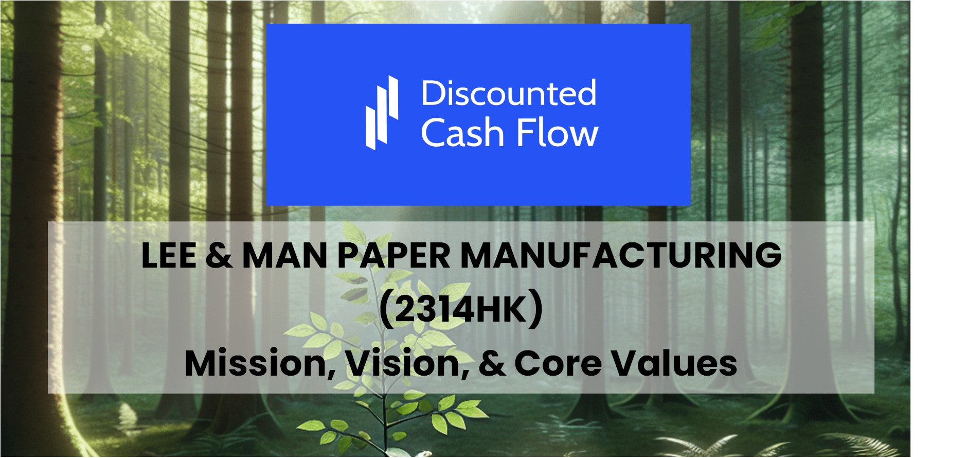 Mission Statement, Vision, & Core Values (2025) of Lee & Man Paper ...