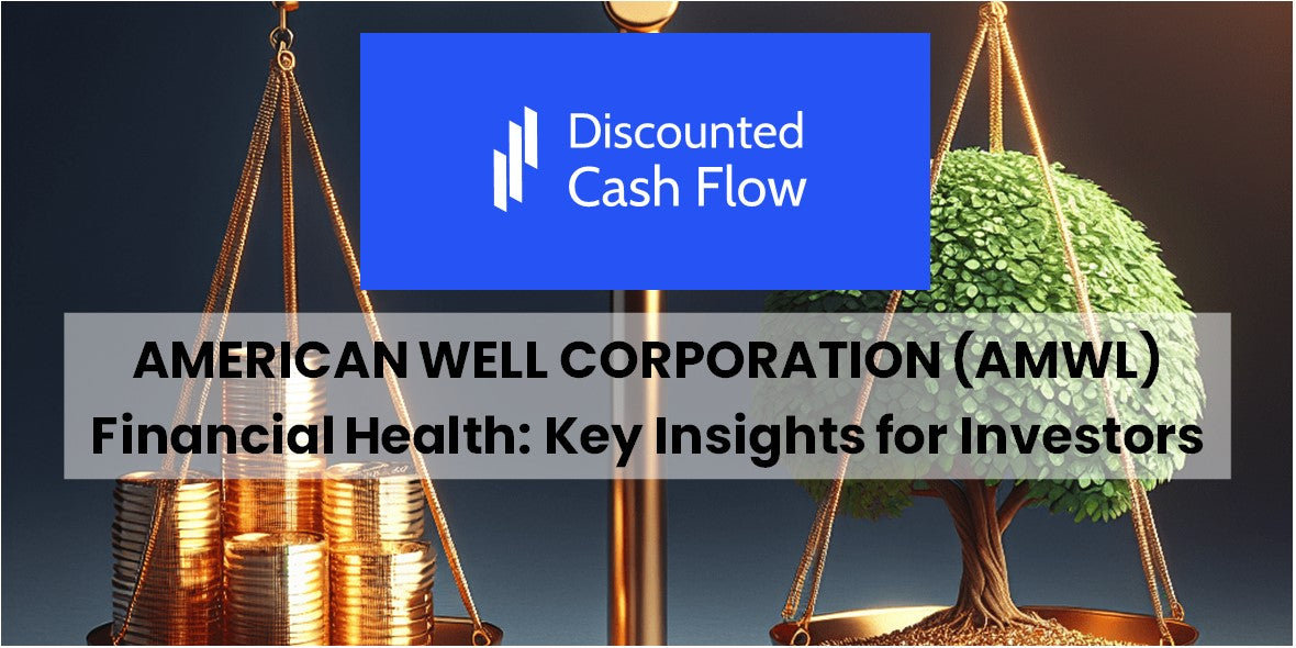 Breaking Down American Well Corporation (AMWL): Key Insights for ...