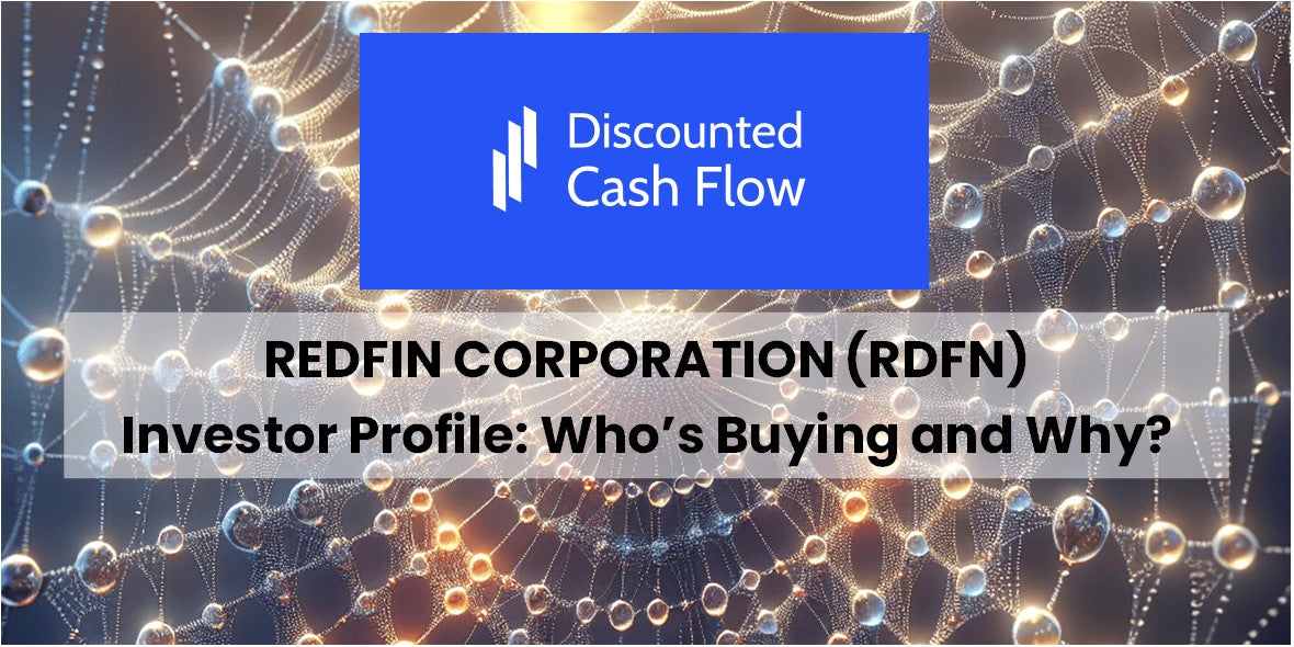 Exploring Redfin Corporation (RDFN): Who s Buying and Why ...