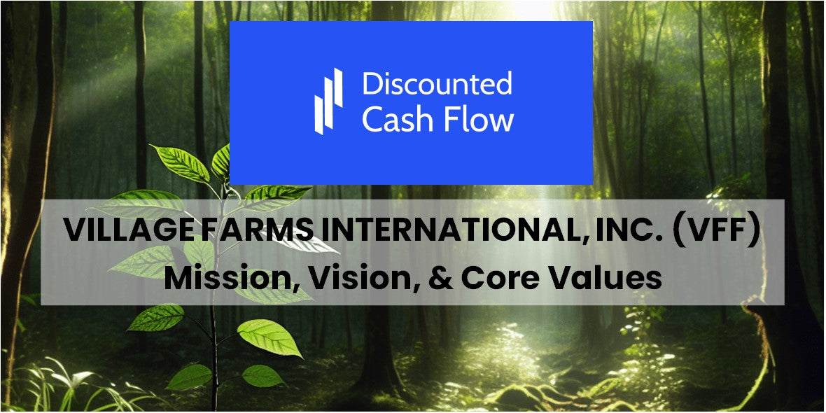 Mission Statement, Vision, & Core Values (2025) of Village Farms ...