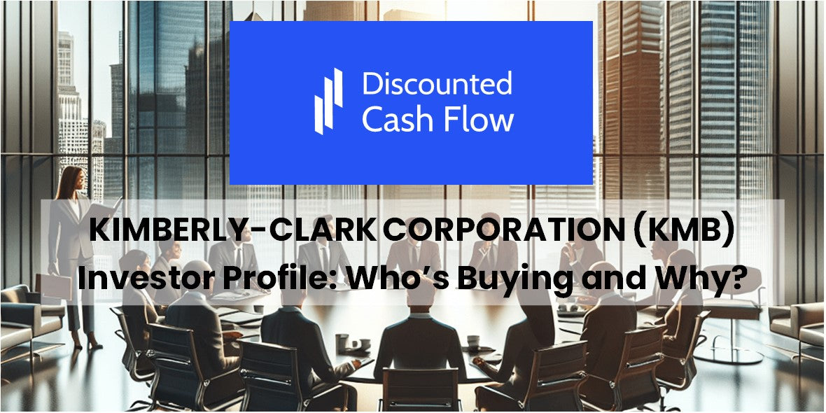 Exploring Kimberly-Clark Corporation (KMB): Who s Buying and Why ...