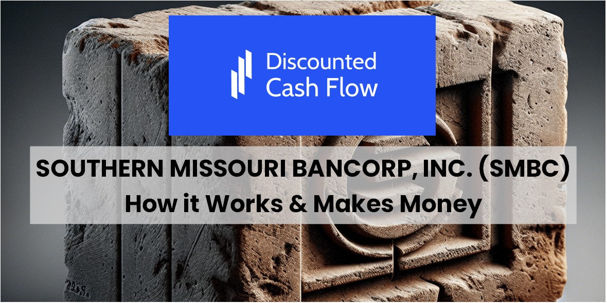 Southern Missouri Bancorp, Inc. (SMBC): history, ownership, mission ...