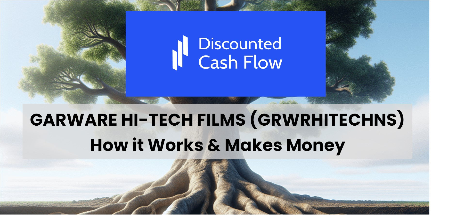 Garware Hi-Tech Films (GRWRHITECHNS): history, ownership, mission, how ...