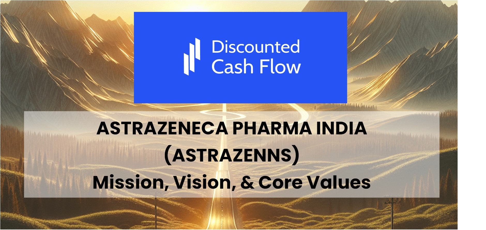 Mission Statement, Vision, & Core Values (2025) of AstraZeneca Pharma ...