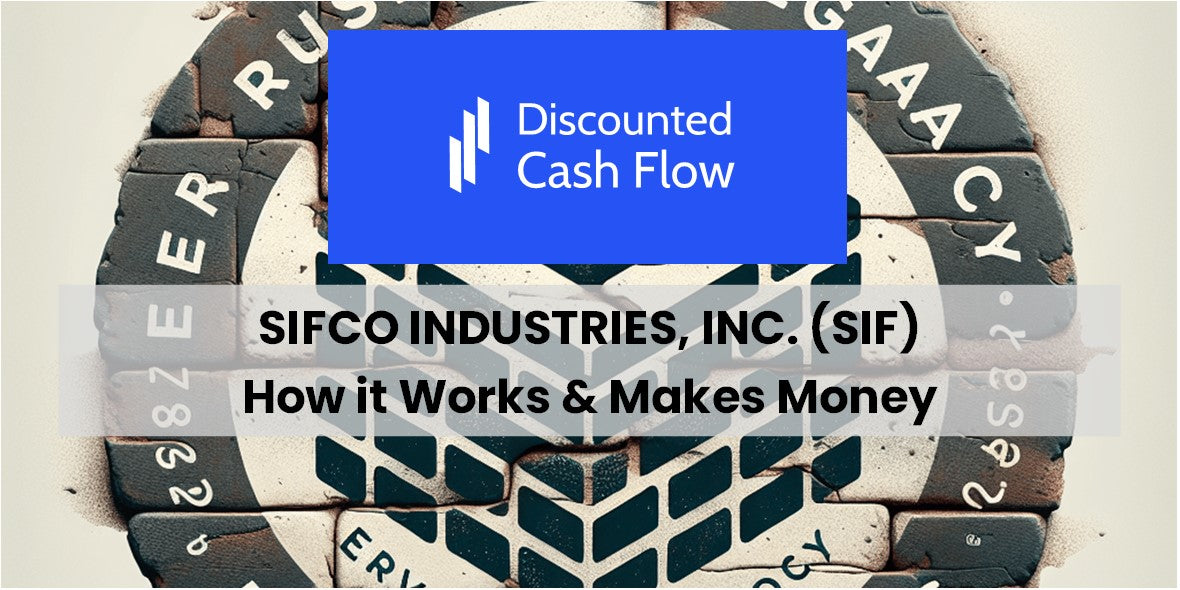 SIFCO Industries, Inc. (SIF): history, ownership, mission, how it works ...
