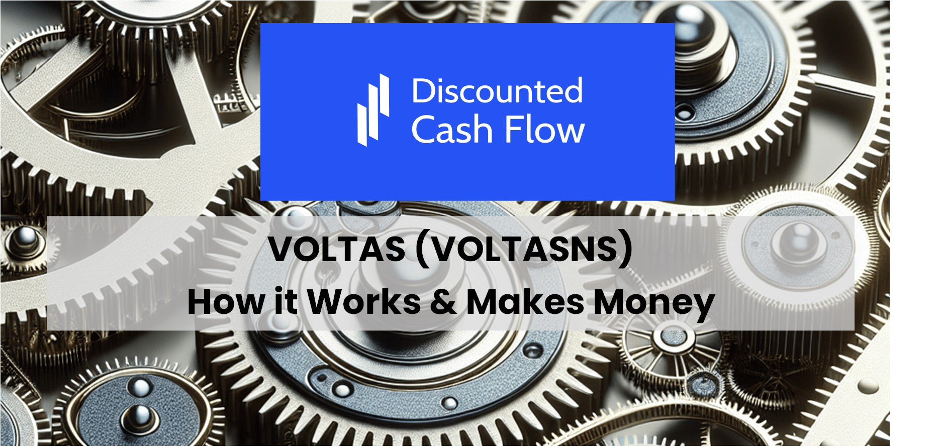 Voltas (VOLTASNS): history, ownership, mission, how it works & makes ...