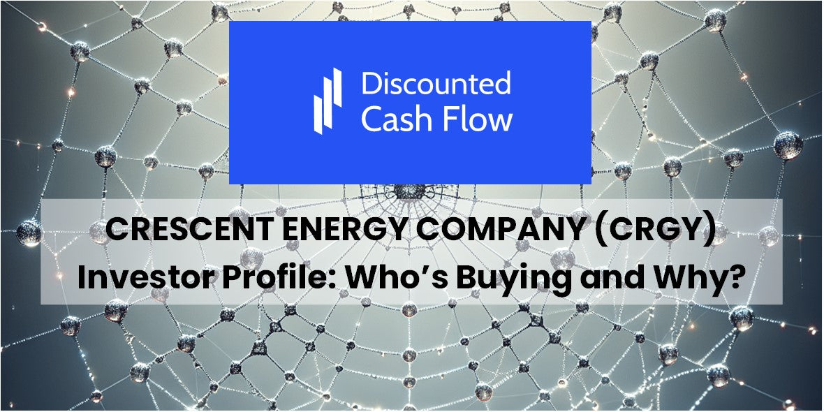 Exploring Crescent Energy Company (CRGY): Who s Buying and Why ...